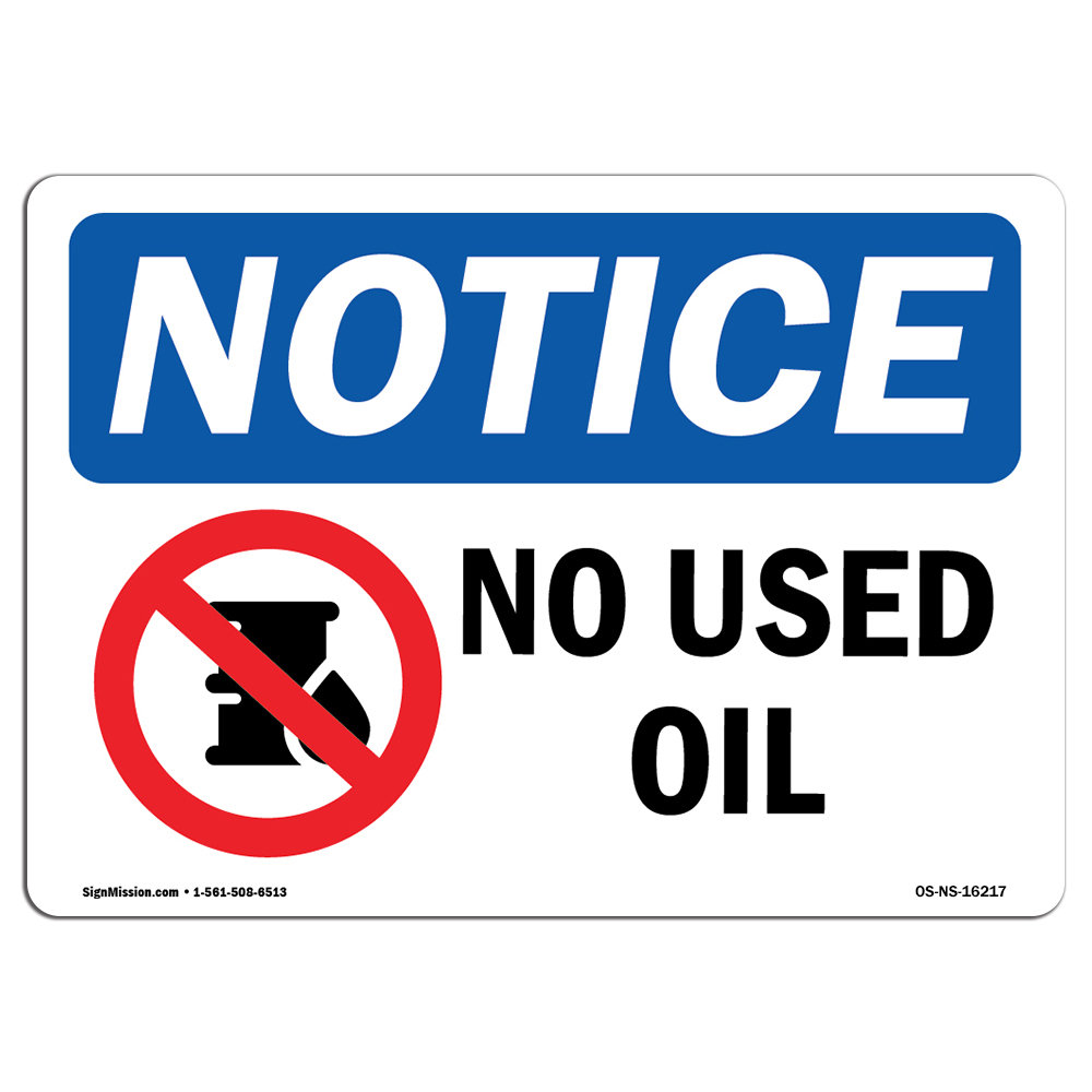 SignMission Osha Notice No Used Oil Sign | Wayfair