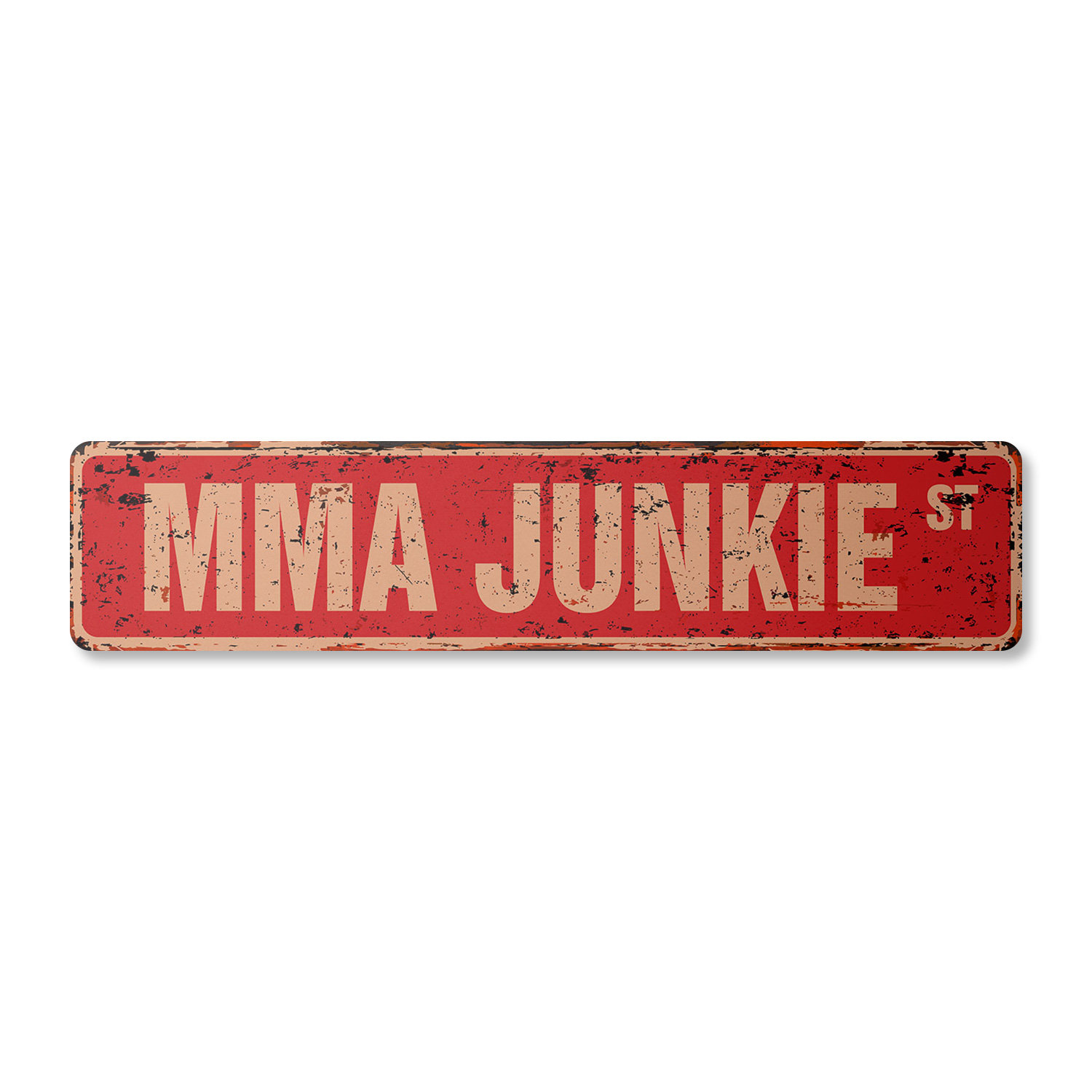 SignMission Mma Junkie Aluminum Street Sign | Wayfair