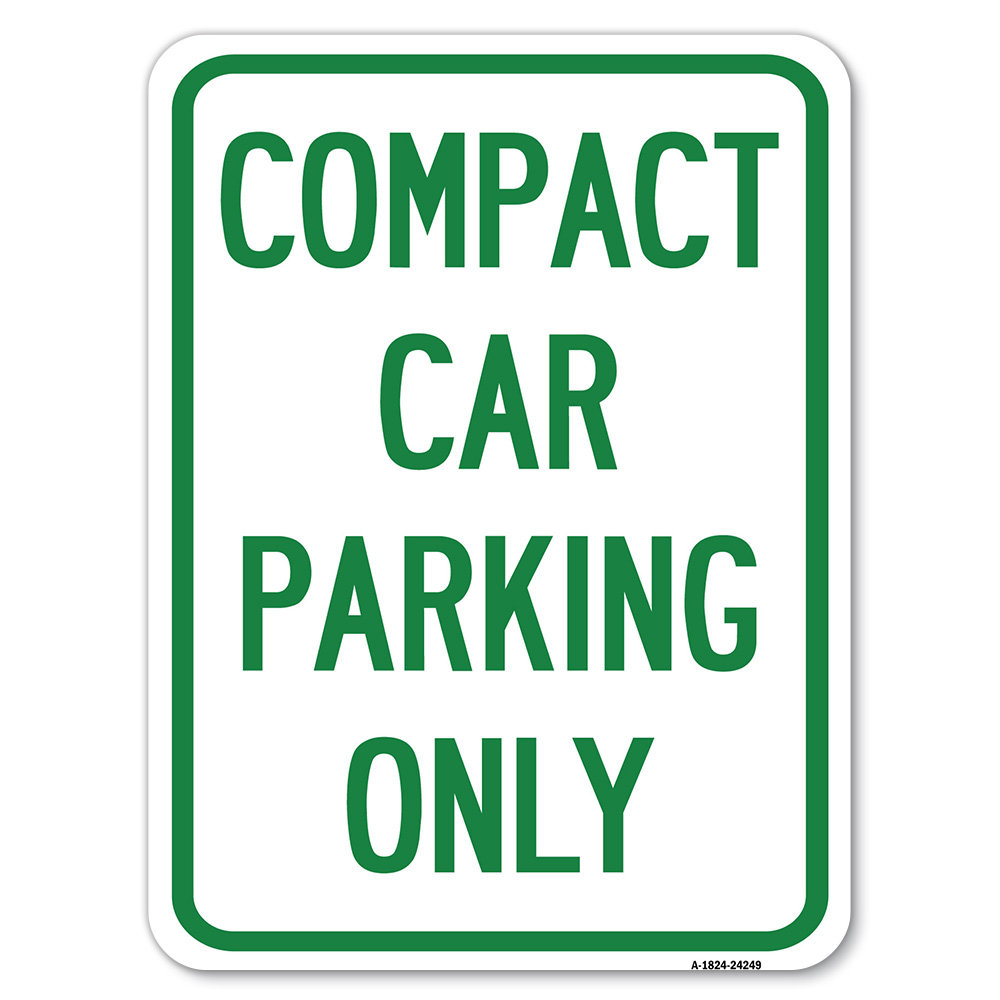 SignMission Compact Car Parking Only/24249 - Wayfair Canada