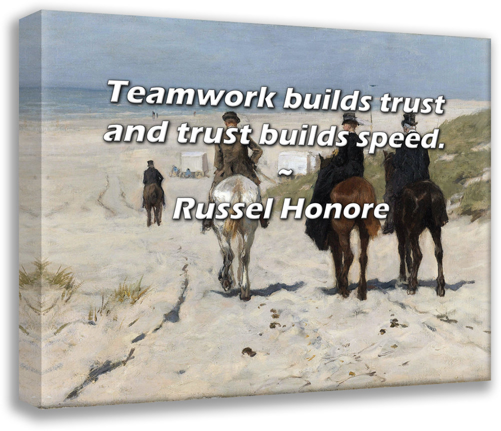 Astoria Grand Artsy Quote "Teamwork builds trust and trust builds speed ...