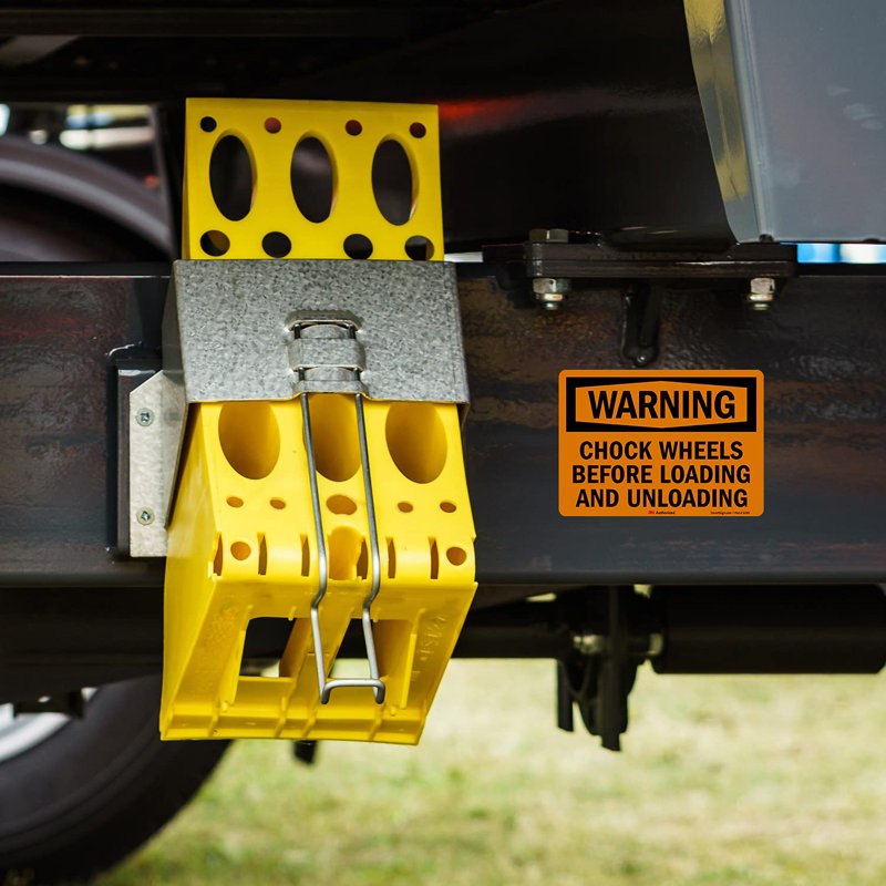 SmartSign Warning - Chock Wheels Before Loading And Unloading 3M ...
