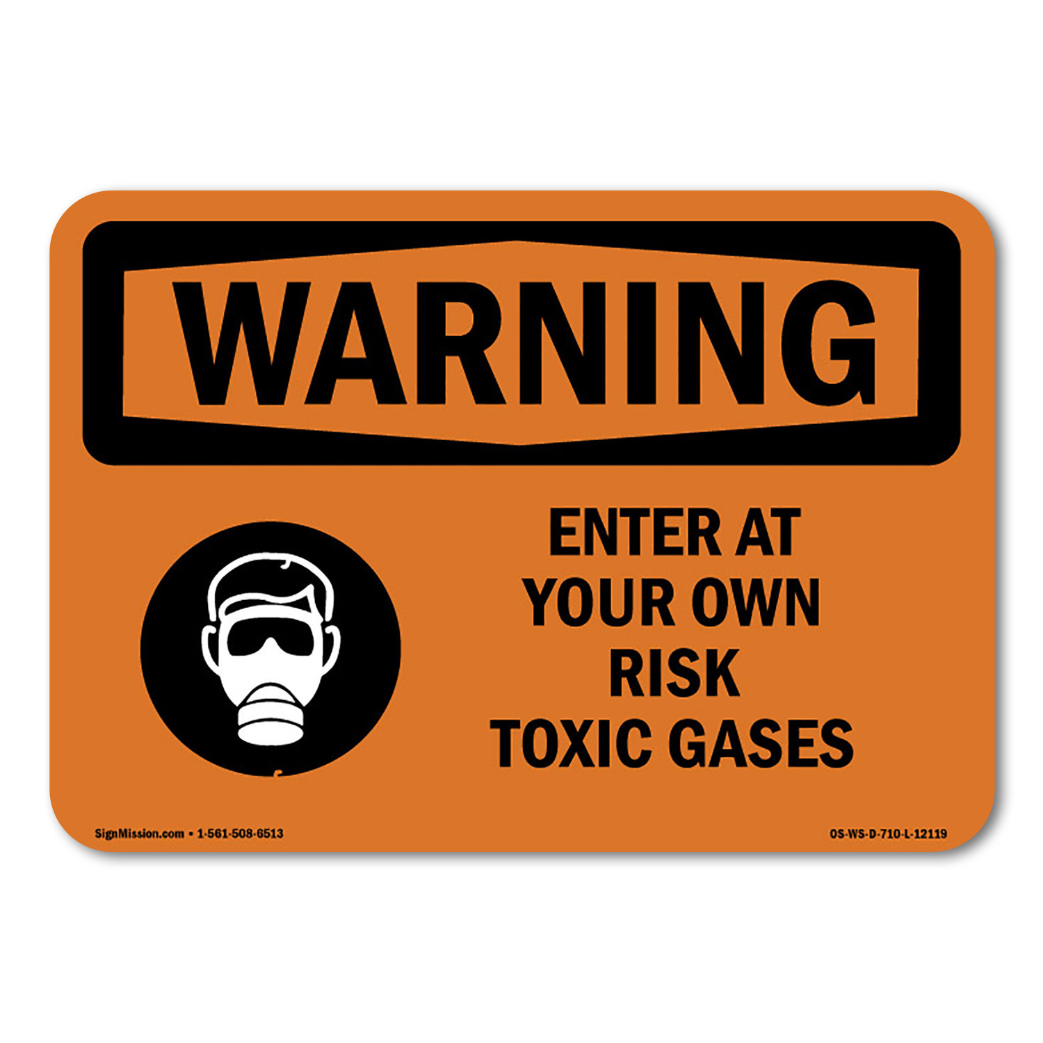 SignMission Osha Warning Sign - Enter at Your Own Risk Toxic Gases with ...