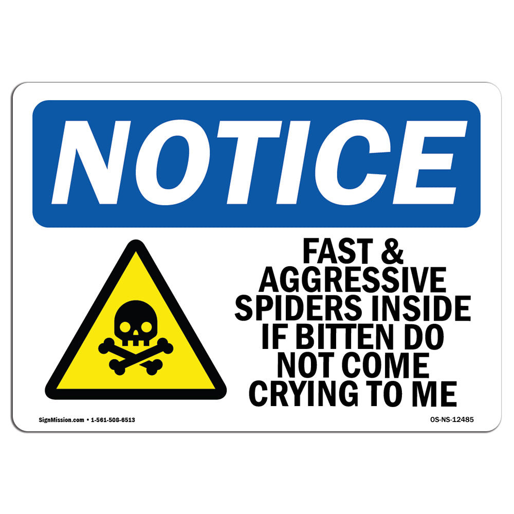 SignMission Fast And Aggressive Spiders Inside Aluminum Sign 12 x 18 ...