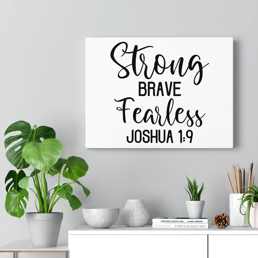 Trinx Strong Brave Fearless Joshua1:9 - Wrapped Canvas Textual Art ...