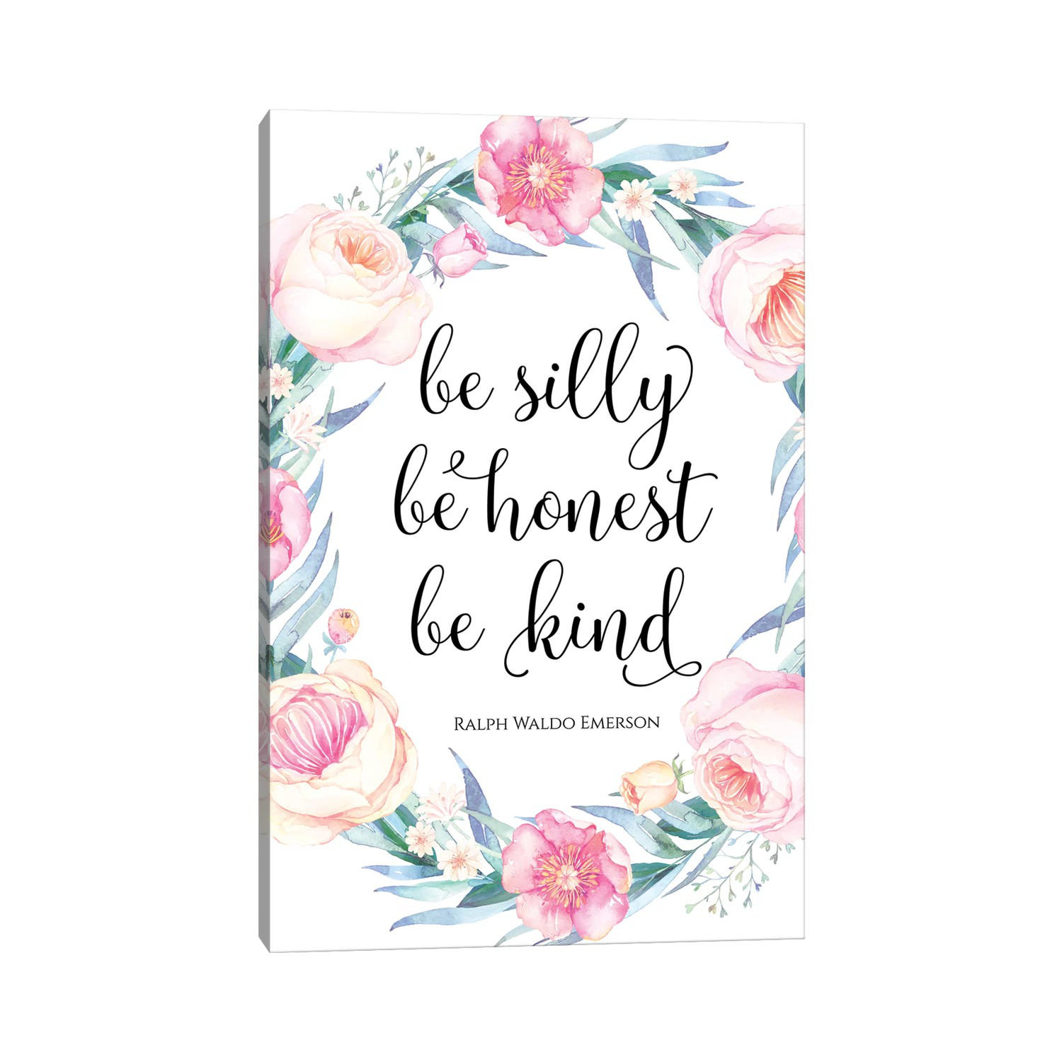 East Urban Home Be Silly, Be Honest, Be Kind, Ralph Waldo Emerson by ...