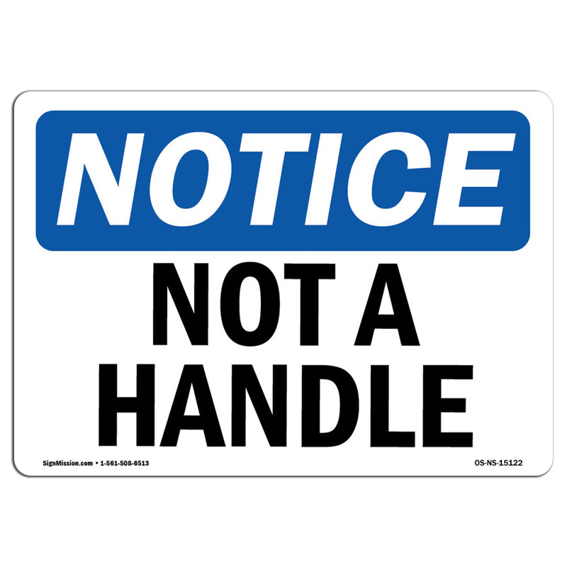 SignMission OSHA Notice - Not A Handle Sign | Wayfair