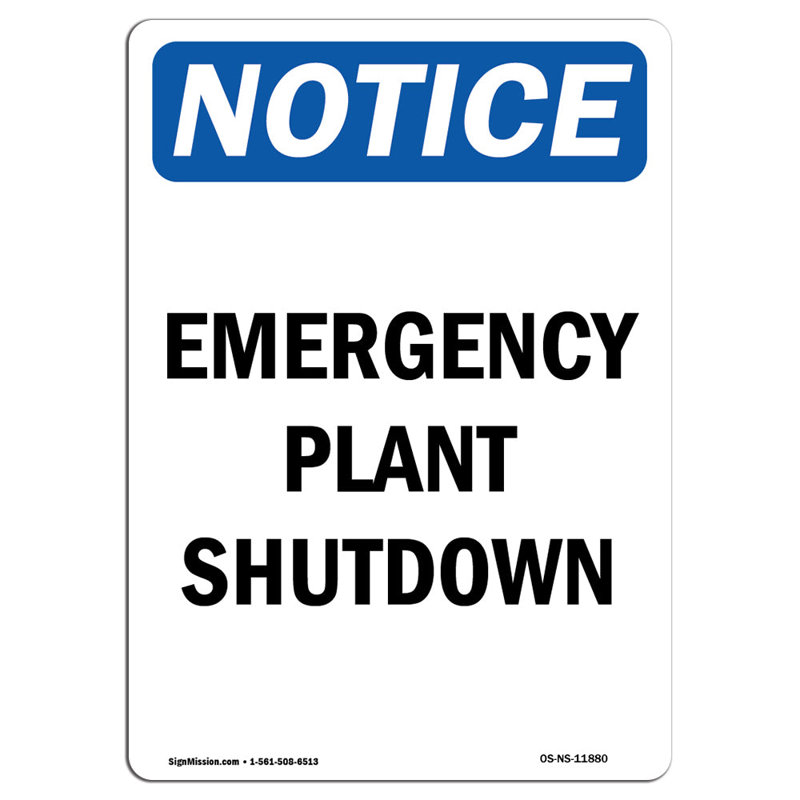SignMission Notice - Emergency Plant Shutdown Sign | Wayfair