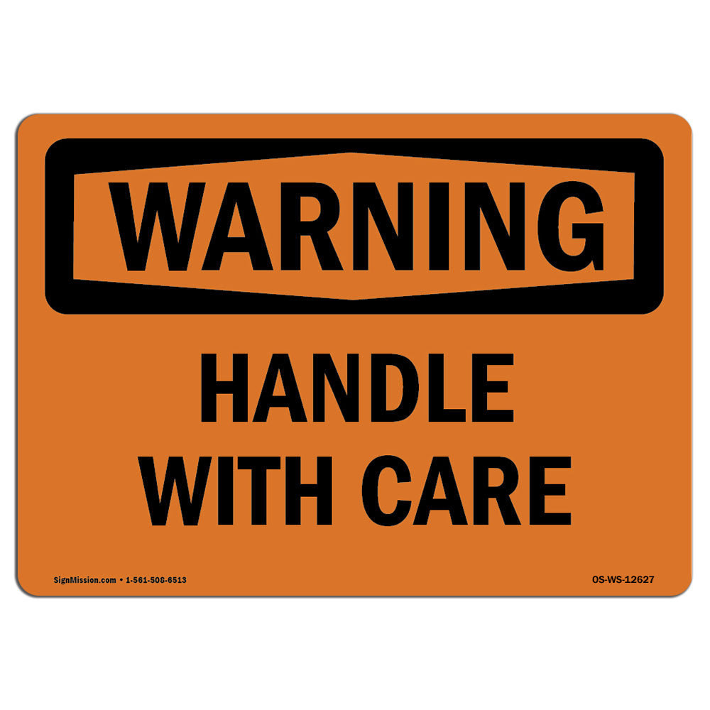 SignMission Osha Warning Sign - Handle With Care - Wayfair Canada
