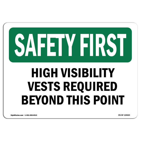 SignMission OSHA SAFETY FIRST Sign - High Visibility Vests Required ...