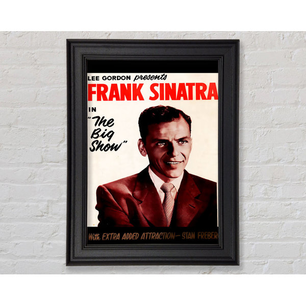 Happy Larry Frank Sinatra The Big Show Framed Print | Wayfair.co.uk