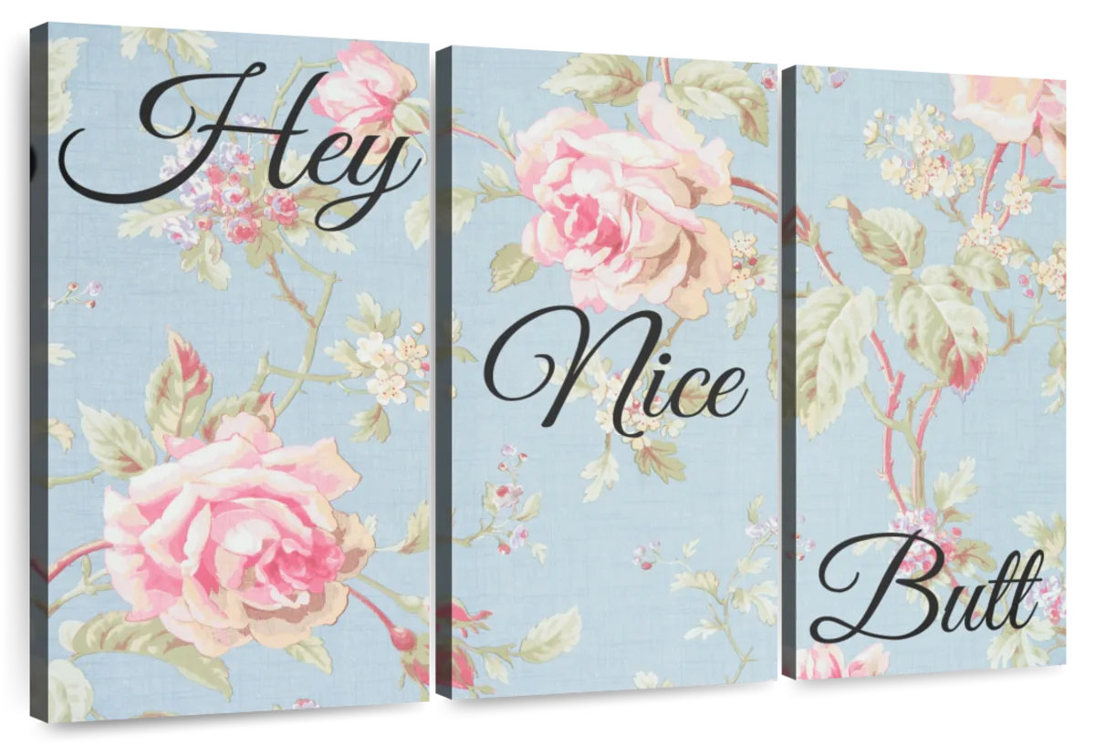Trinx Ketti Hey Nice Butt Typography | Wayfair