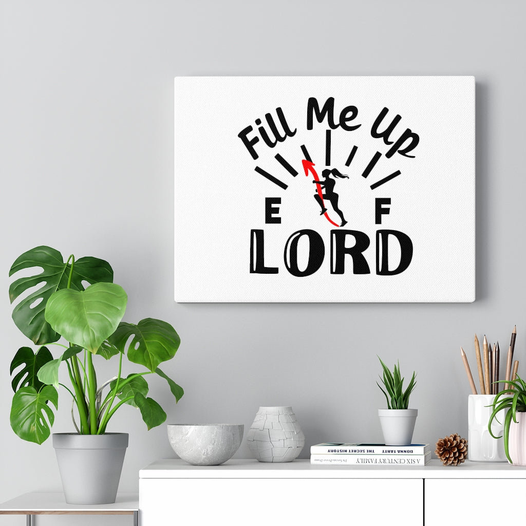 Trinx Fill Me Up Lord Christian Wall Art Print Ready to Hang | Wayfair