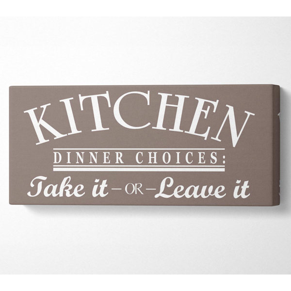 Happy Larry Kitchen Quote Dinner Choices Beige - Wrapped Canvas Art ...
