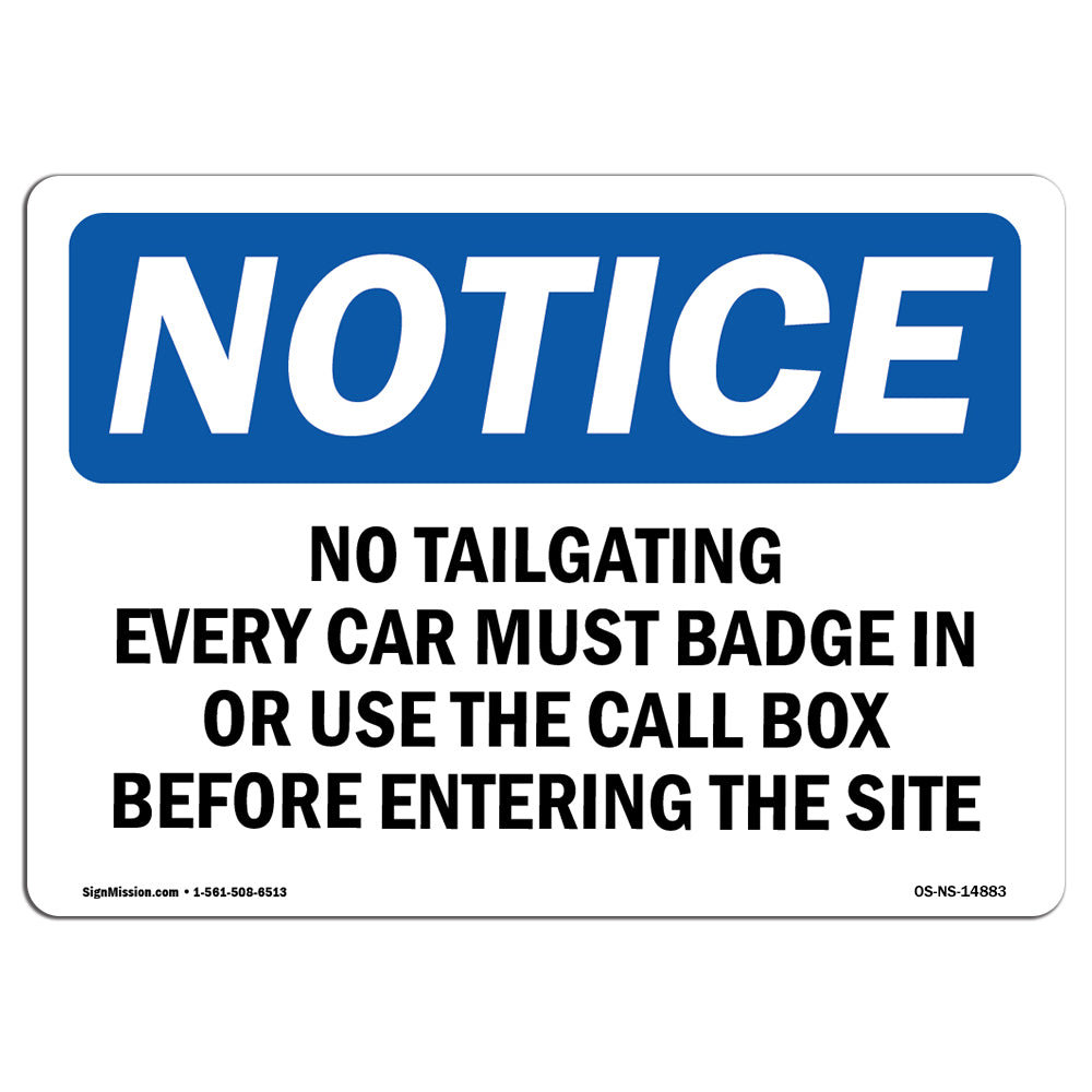 SignMission Osha Notice - No Tailgating Every Car Must Badge in or Sign ...