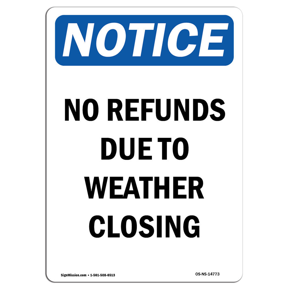 SignMission No Refunds Due To Weather Closing Sign - Wayfair Canada