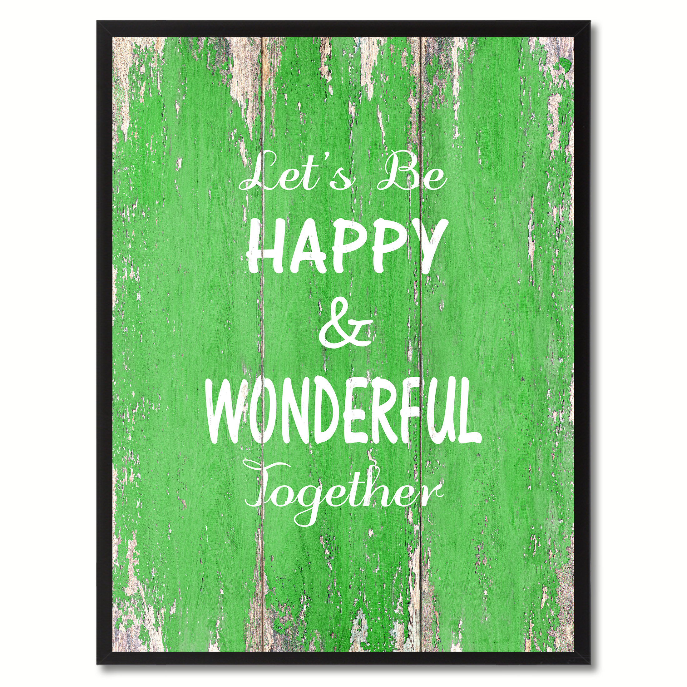 Trinx Let''s Be Happy & Wonderful Together, Canvas, Picture Frame ...