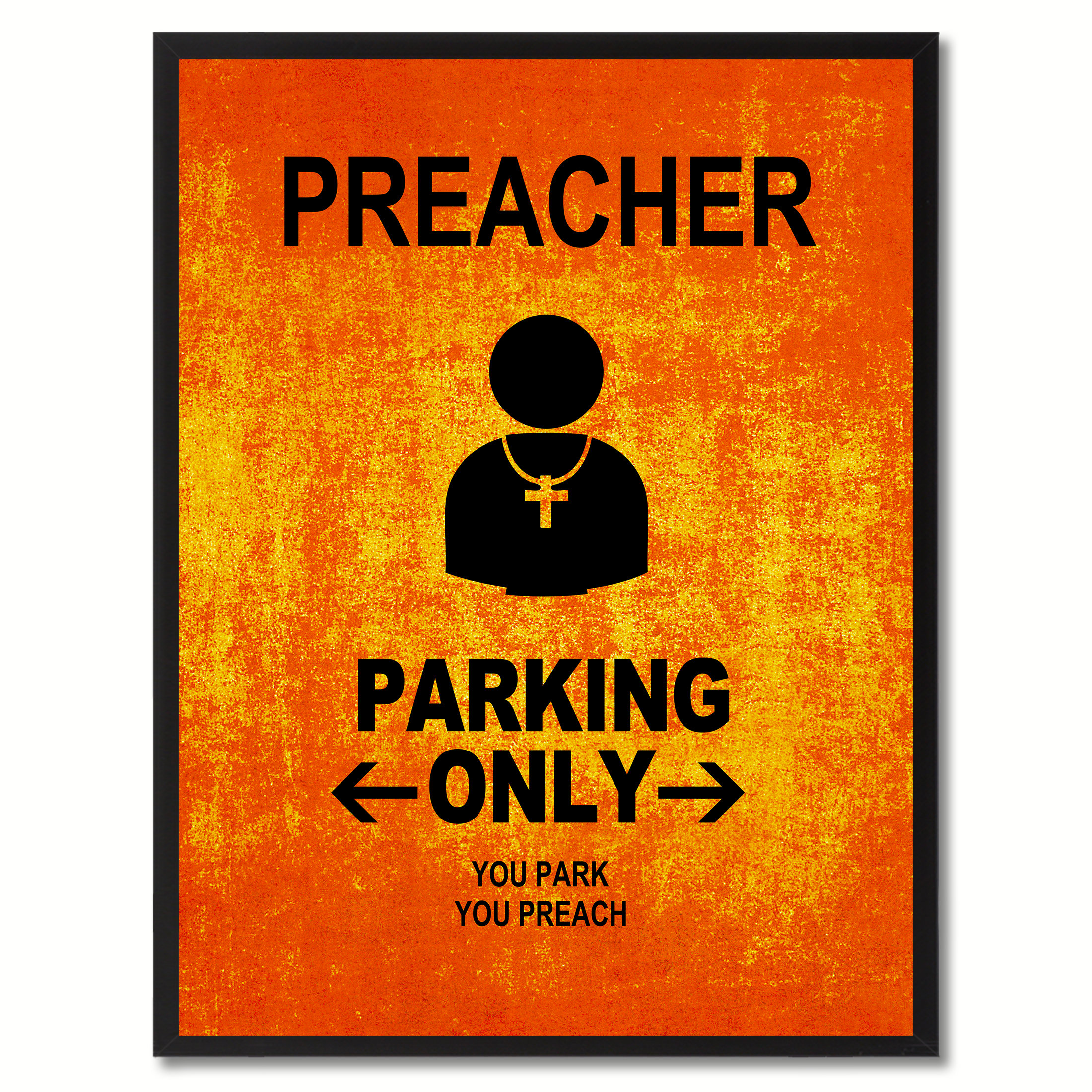Trinx Preacher Parking Only Sign Orange Canvas Print with Picture Frame ...