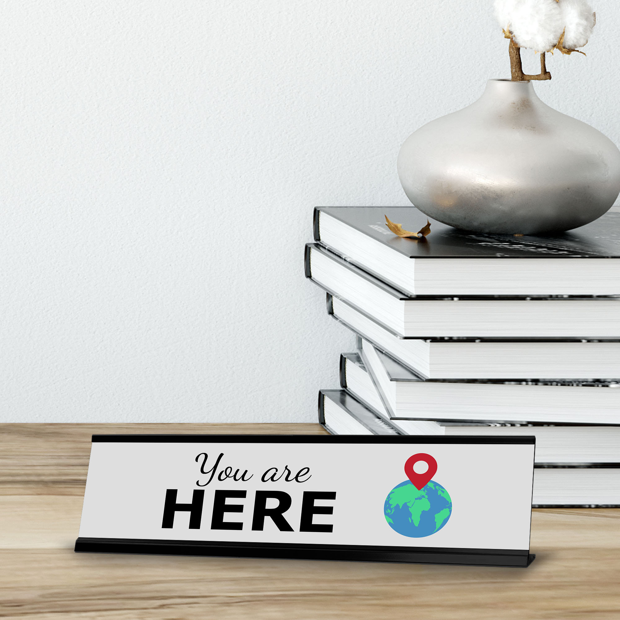 Signs ByLITA You Are Here, World Black Frame, Desk Sign (2X8") | Wayfair