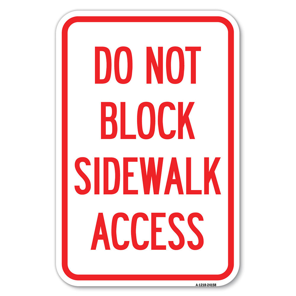 SignMission Do Not Block Sidewalk Access/24158 | Wayfair