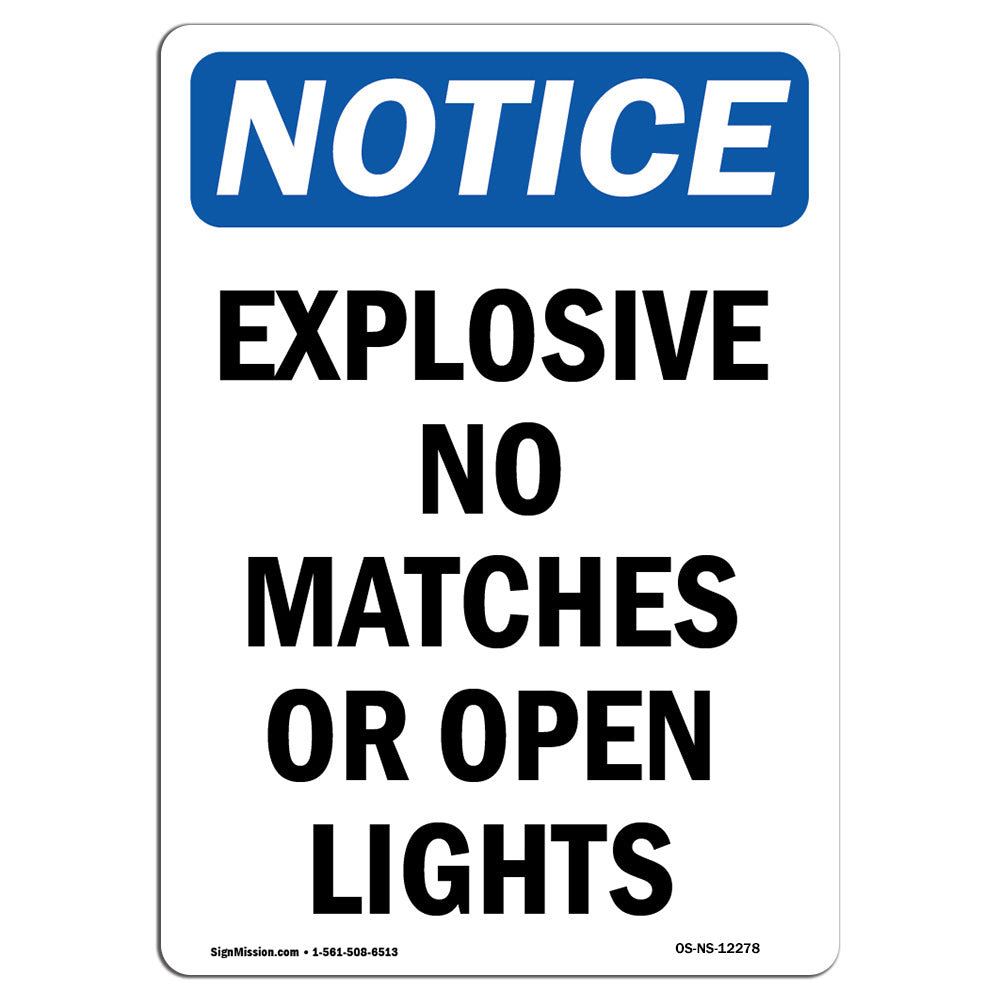 SignMission OSHA Notice - Explosive No Matches Or Open Lights Sign ...