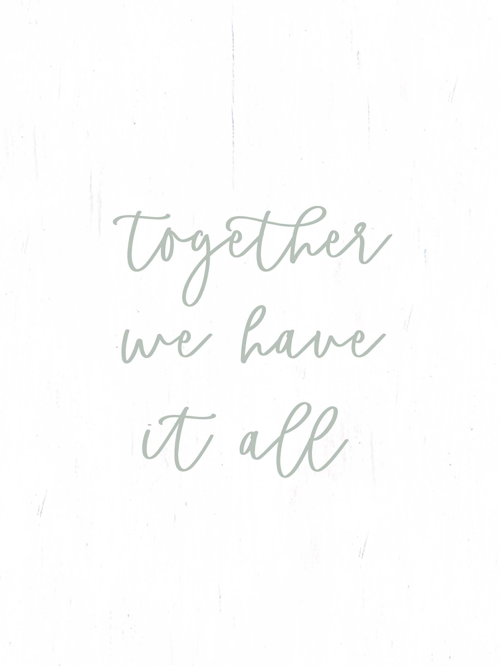 Trinx Together We Have It All - Wrapped Canvas Print | Wayfair