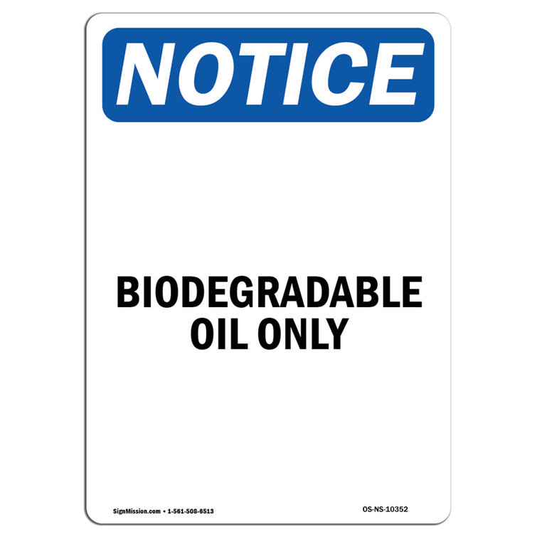 SignMission OSHA Notice - Biodegradable Oil Only Sign | Heavy Duty Sign ...