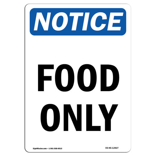 SignMission OSHA Notice - Food Only Sign | Heavy Duty Sign Or Label ...