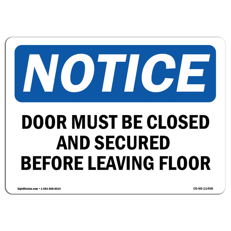 SignMission Door Must Be Closed and Secured Before Leaving Sign | Wayfair