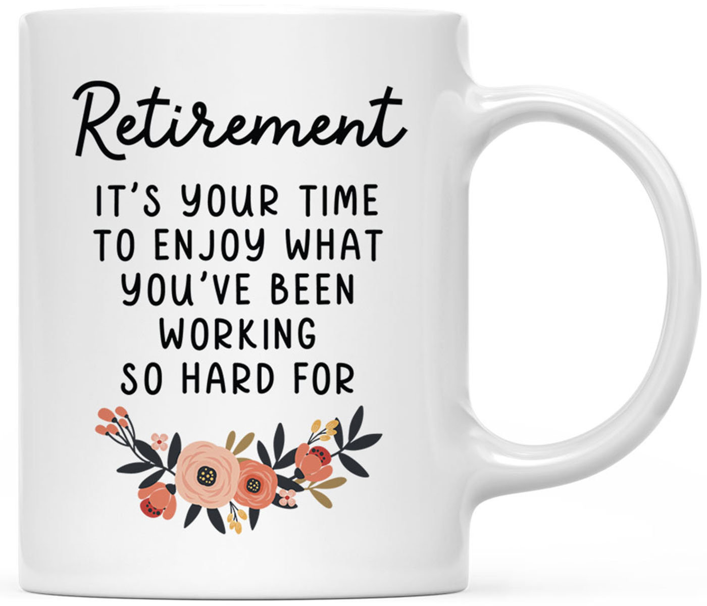 East Urban Home Funny Retirement Coffee Mug, Time To Enjoy Ceramic ...