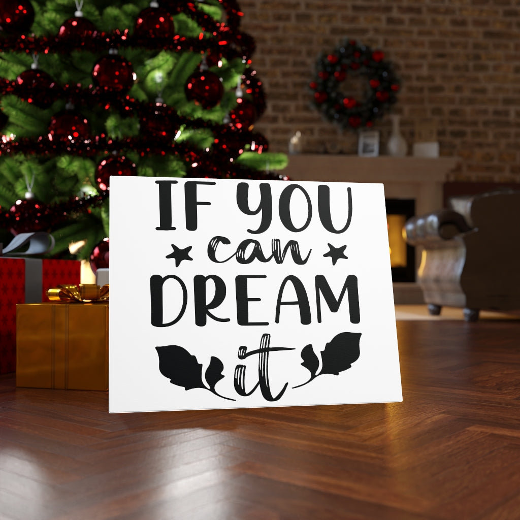 Trinx Inspirational Quote Canvas If You Can Dream It Wall Art ...