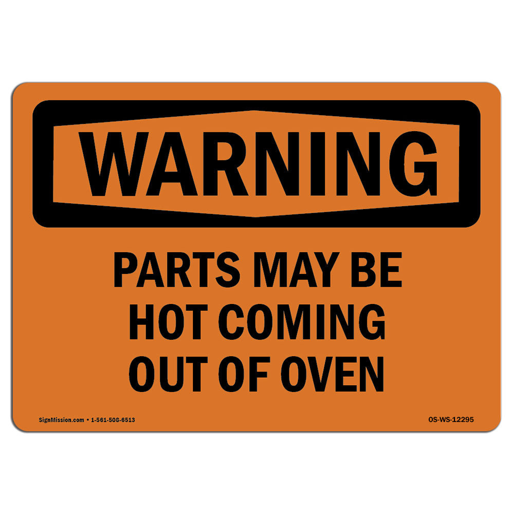 SignMission Osha Warning Sign - Parts May Be Hot Coming Out of Oven ...