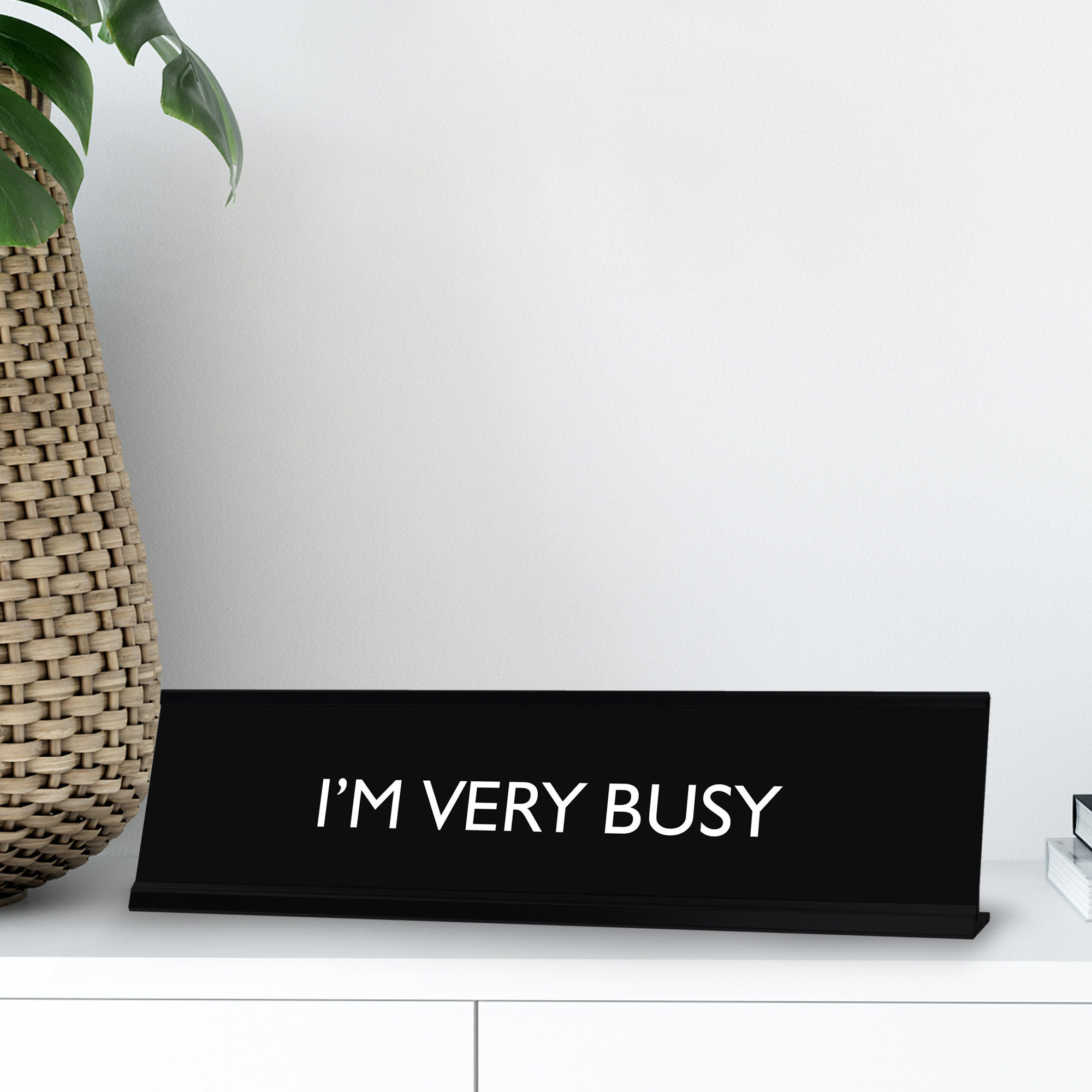 Designs ByLITA I'm VERY BUSY Novelty Desk Sign - Wayfair Canada
