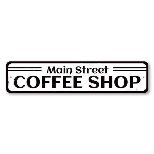 Lizton Sign Shop, Inc Main Street Coffe Shop Custom Aluminum Sign | Wayfair