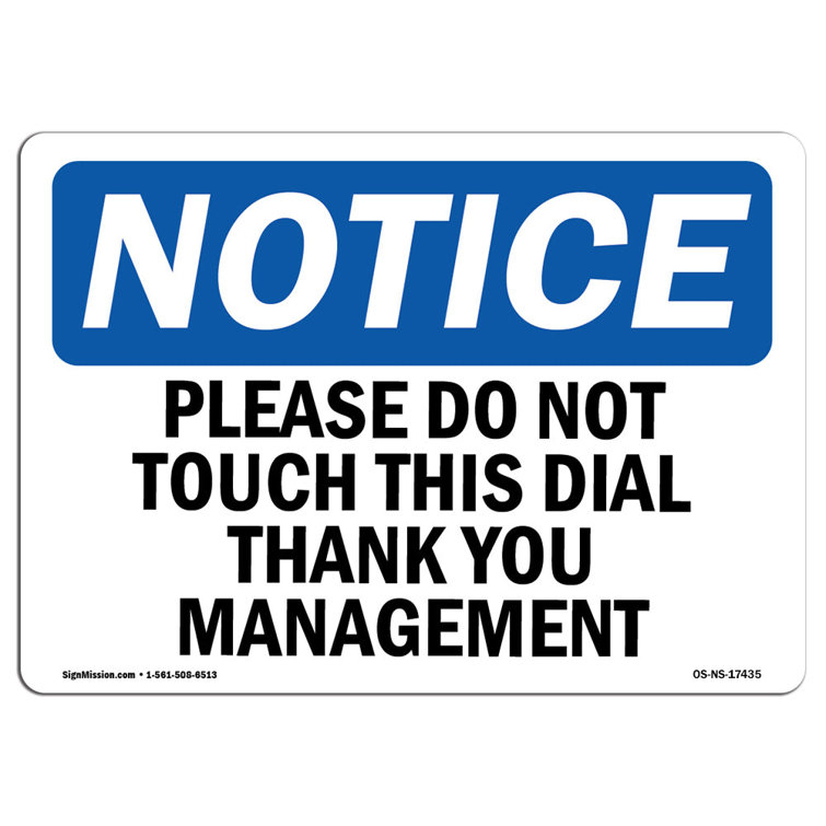 SignMission Please Do Not Touch This Dial Thank You Management Sign ...