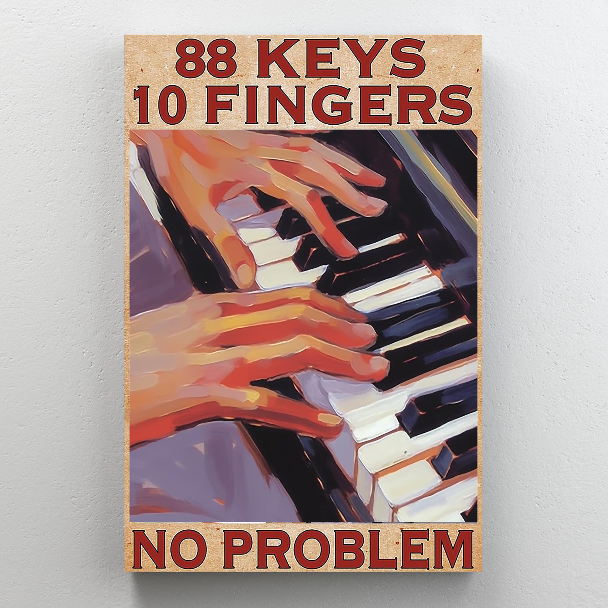 Trinx 88 Keys 10 Fingers No Problem On Canvas Graphic Art | Wayfair
