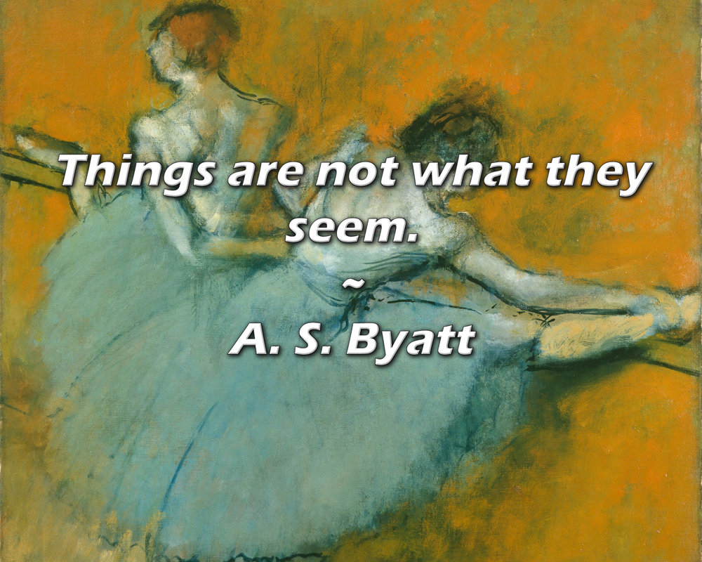 Astoria Grand Artsy Quote "Things are not what they seem." By A. S ...