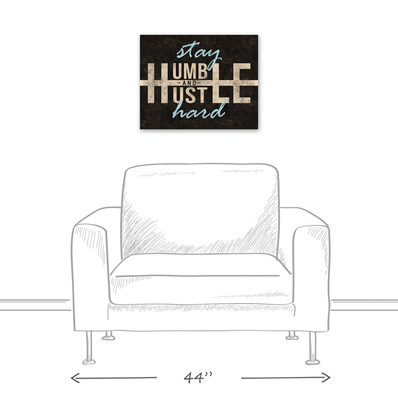 Wrought Studio 'Stay Humble Hustle Hard'Wrapped Canvas Textual Art on ...