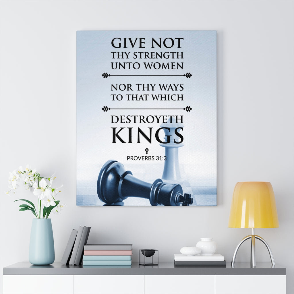 Trinx Give Not Thy Strength Proverbs 31:3 Bible Verse Canvas Christian Wall Art | Wayfair