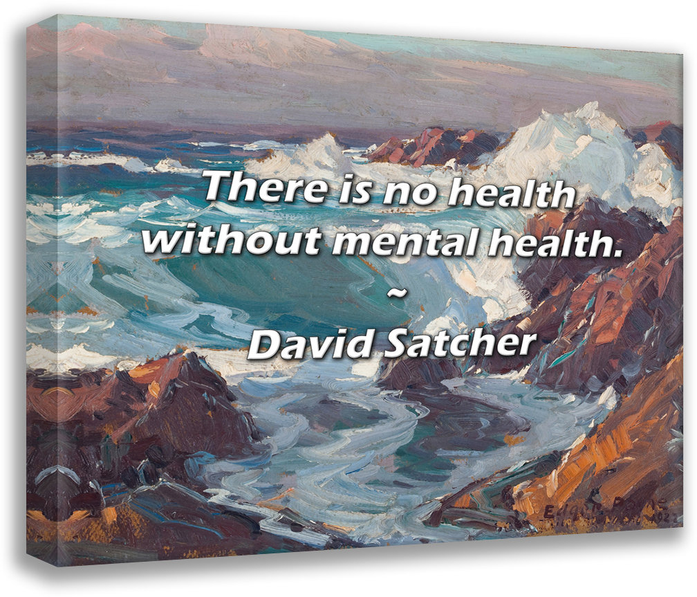 Alcott Hill® David Satcher Quote: There is no health without mental ...