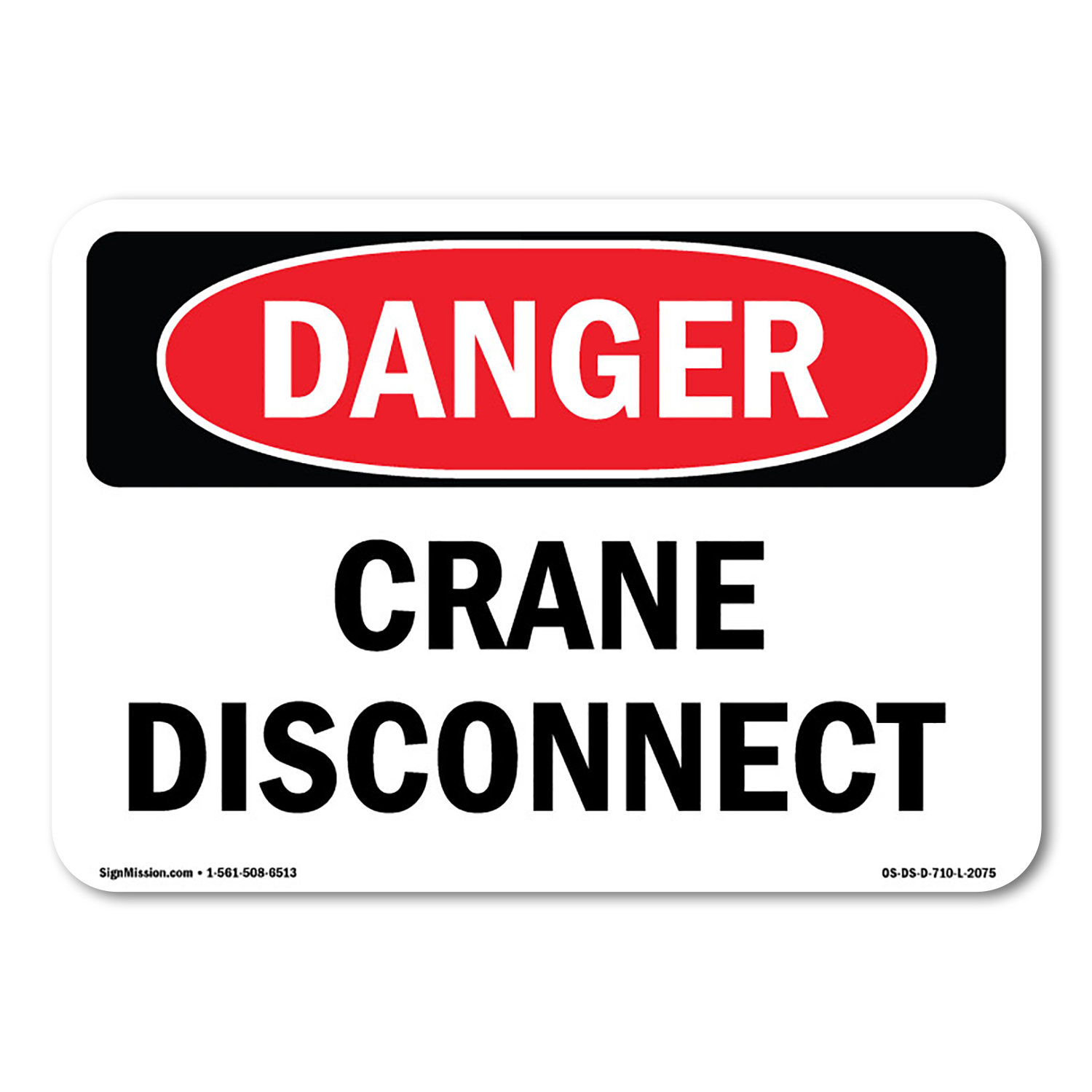 SignMission Crane Disconnect Plastic Sign 10" X 7" | Wayfair