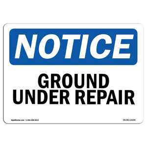 SignMission Ground under Repair Sign | Wayfair
