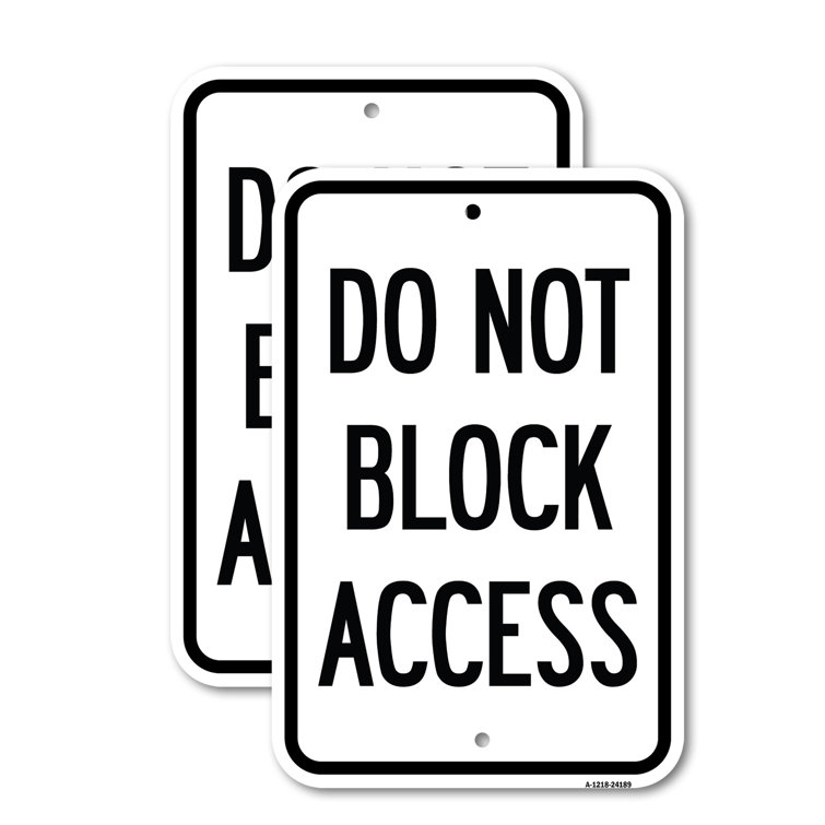 SignMission (2 Pack) Do Not Block Access 12" X 18" Aluminum Sign Heavy ...