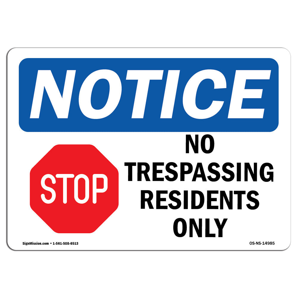 SignMission OSHA Notice - No Trespassing Residents Only Sign with ...