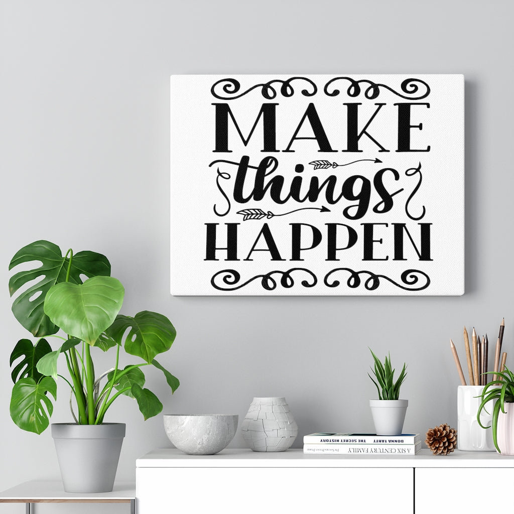 Trinx Inspirational Quote Canvas Make Things Happen Wall Art ...