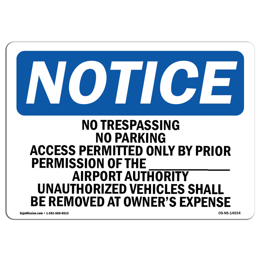 SignMission Osha Notice - No Trespassing No Parking Access Permitted ...