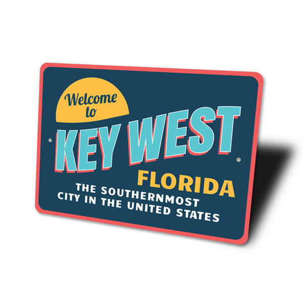 Lizton Sign Shop, Inc Welcome to Key West Florida Aluminum Sign | Wayfair
