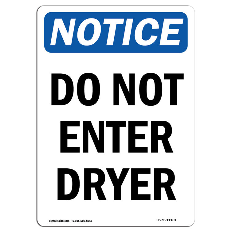 SignMission Osha Notice - Do Not Enter Dryer Sign | Wayfair