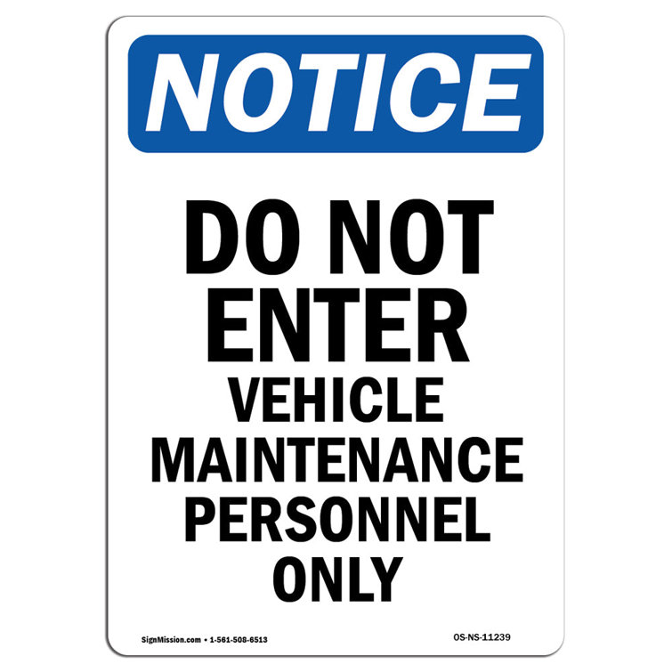 SignMission Osha Notice - Do Not Enter Vehicle Maintenance Sign | Wayfair