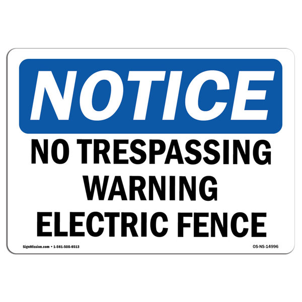 SignMission Osha Notice - No Trespassing Warning Electric Fence Sign ...