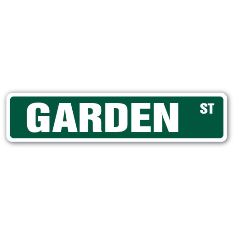 SignMission GARDEN Street Sign Gardener Flowers Plants Florist Home ...
